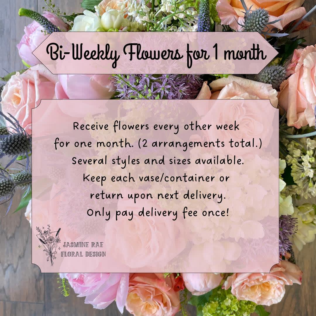Bi-Weekly Flower Delivery - 1 Monthby Jasmine Rae Floral Design